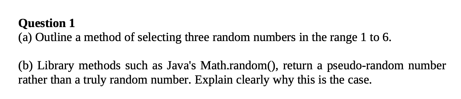 Solved Question 1 (a) Outline a method of selecting three | Chegg.com
