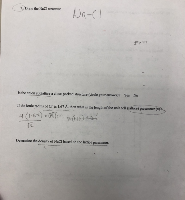 Solved 7. Draw the NaCl structure. Is the anion sublattice a | Chegg.com