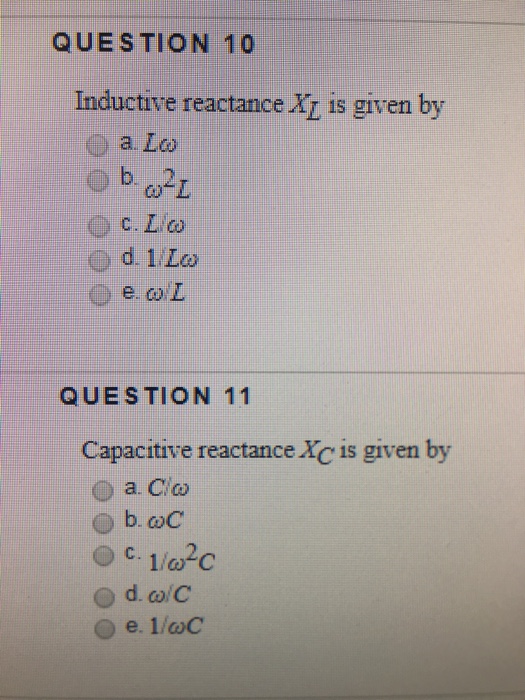 Solved Inductive reactance X_L is given by a. L omega b. | Chegg.com