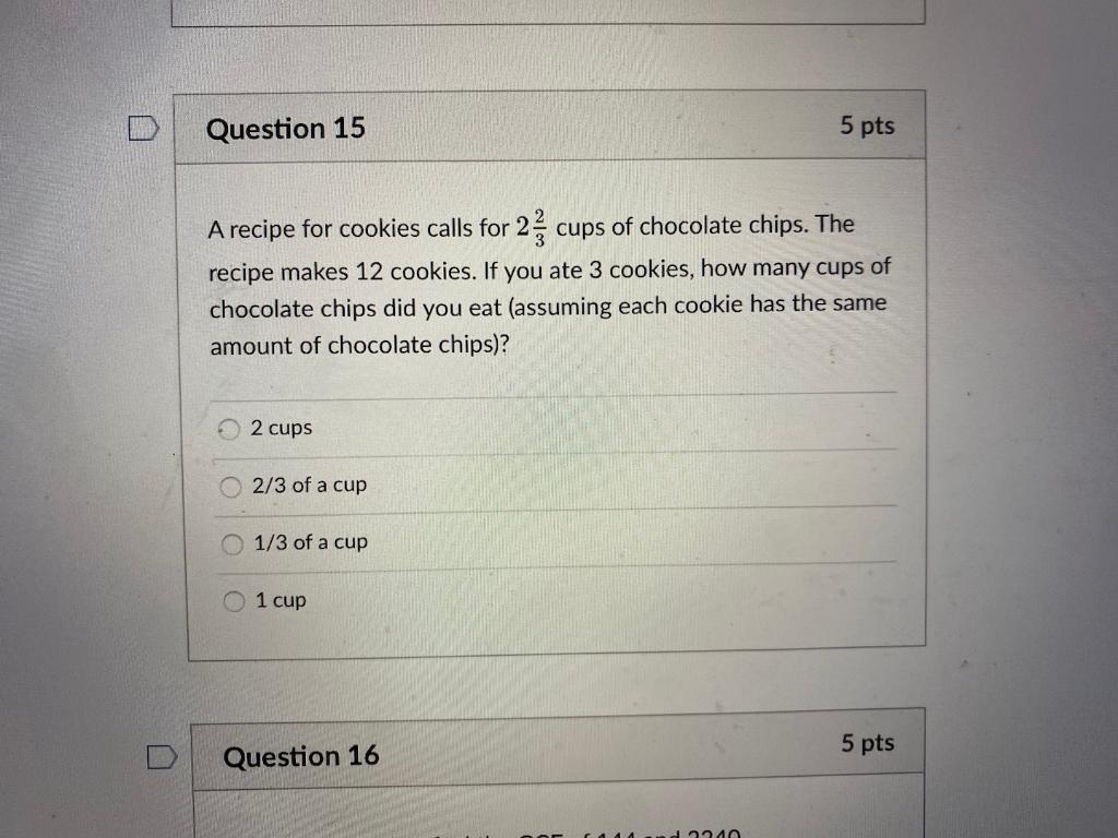 Solved Question 15 5 pts A recipe for cookies calls for 2 | Chegg.com