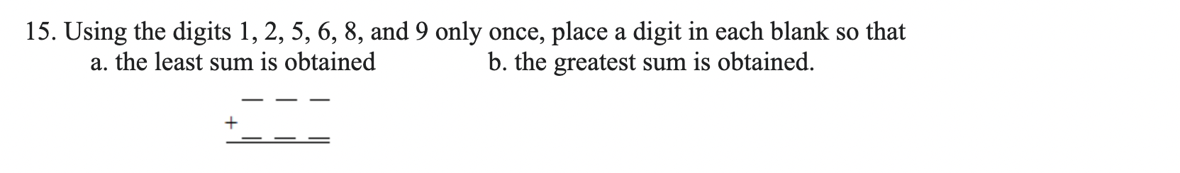 Solved 15. Using the digits 1,2,5,6,8, and 9 only once, | Chegg.com