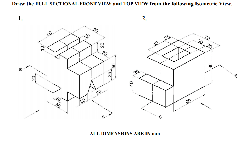 Solved Draw the FULL SECTIONAL FRONT VIEW and TOP VIEW from | Chegg.com