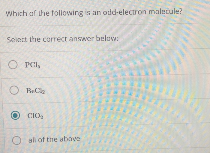 Solved Which Of The Following Is An Odd Electron Molecule