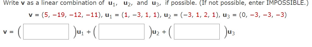 Solved Write v ﻿as a linear combination of u1,u2, ﻿and u3, | Chegg.com