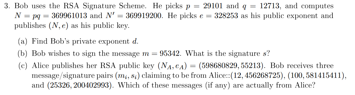 3. Bob uses the RSA Signature Scheme. He picks | Chegg.com