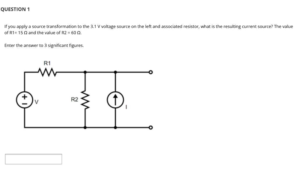 solved-question-1-if-you-apply-a-source-transformation-to-chegg