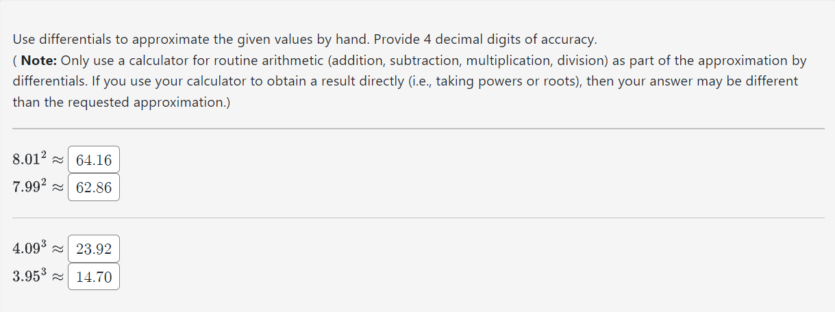 Solved Use differentials to approximate the given values by | Chegg.com