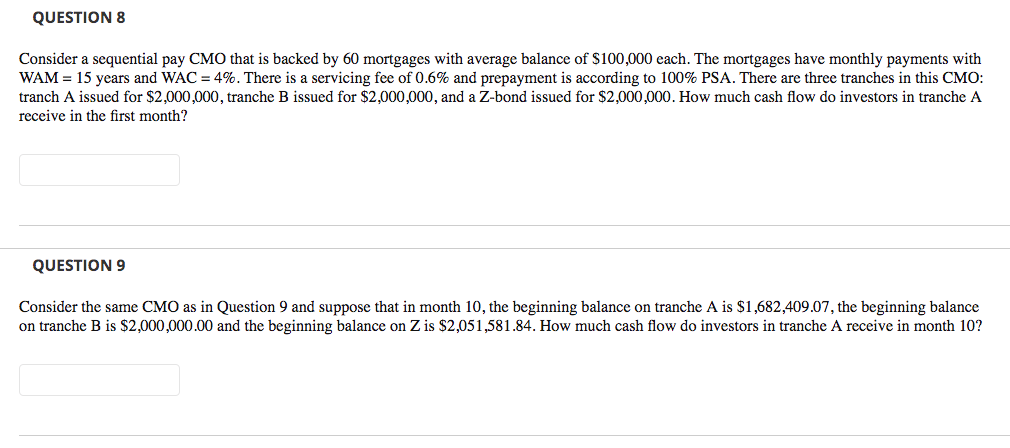 QUESTION 8 Consider a sequential pay CMO that is | Chegg.com