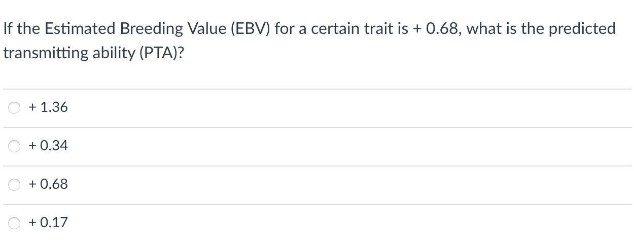 Solved If the Estimated Breeding Value (EBV) for a certain | Chegg.com