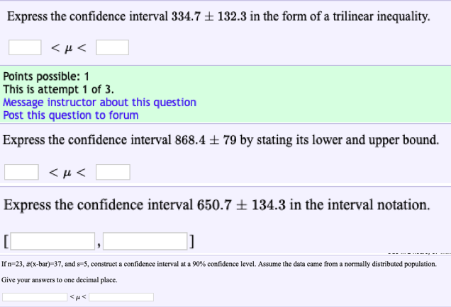 Solved Express the confidence interval 334.7 132.3 in the | Chegg.com