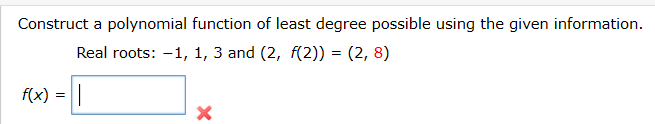 Solved Construct a polynomial function of least degree | Chegg.com