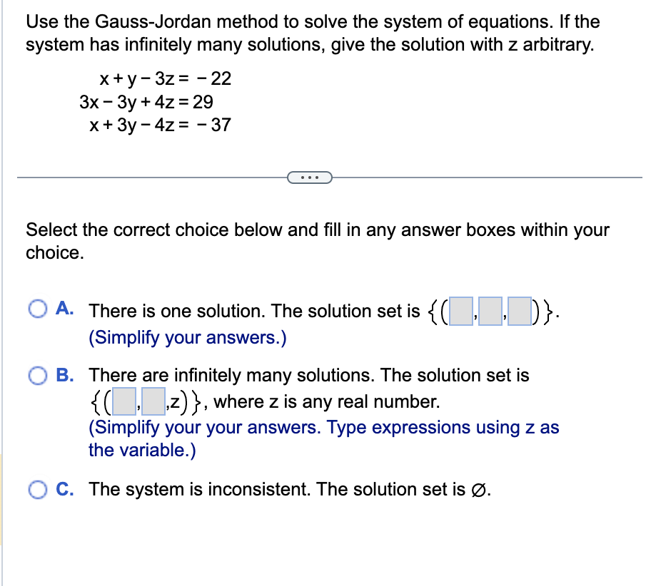 Solved Use the Gauss-Jordan method to solve the system of | Chegg.com