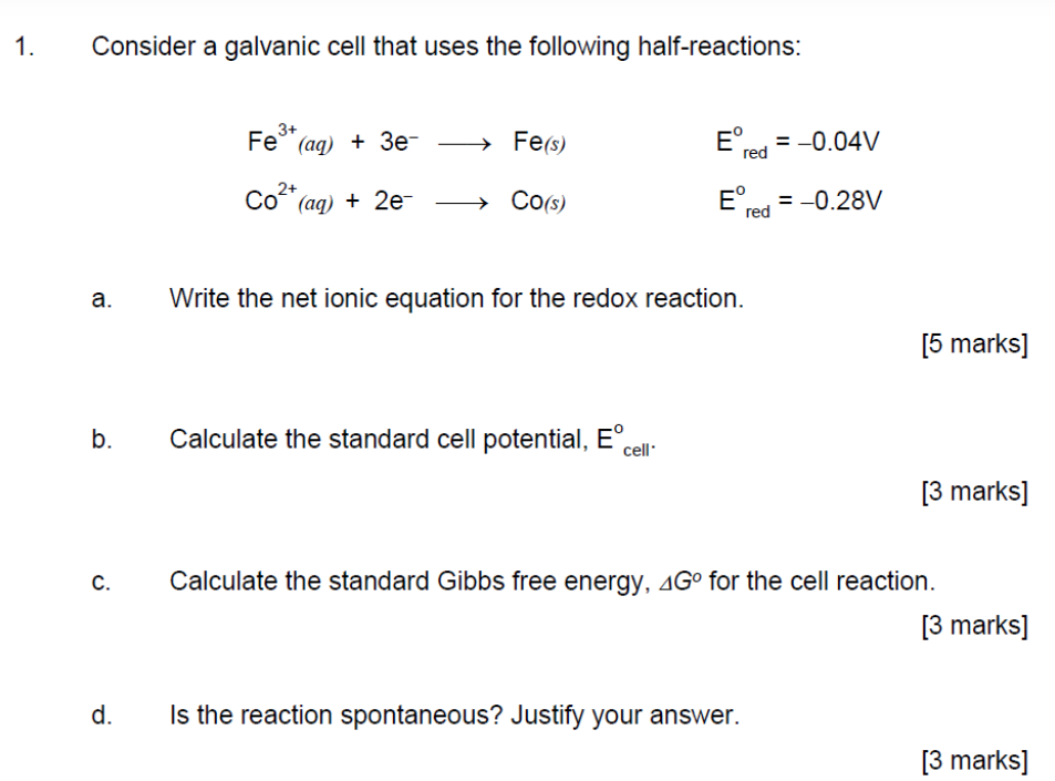 Solved 1. Consider a galvanic cell that uses the following | Chegg.com