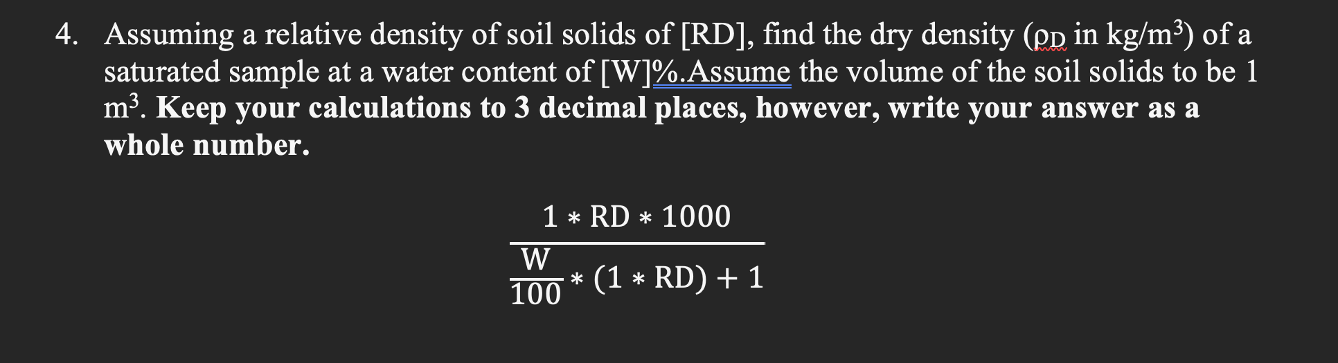 Solved 4. Assuming a relative density of soil solids of | Chegg.com
