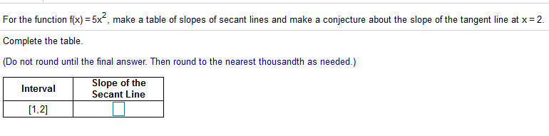 Solved fr)-5x2, make a table of slopes of secant For the | Chegg.com