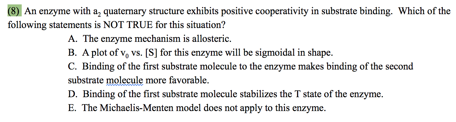 Solved (8) An enzyme with a, quaternary structure exhibits | Chegg.com