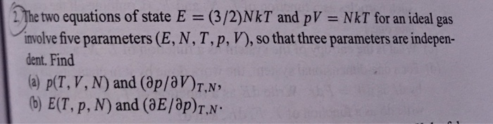 Solved 2. The two equations of state E (3 /2) NkT and pV = | Chegg.com