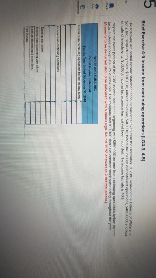 Solved 5 Brief Exercise 4-5 Income from continuing | Chegg.com