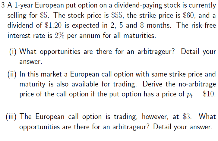 Solved 3 ﻿A 1-year European put option on a dividend-paying | Chegg.com