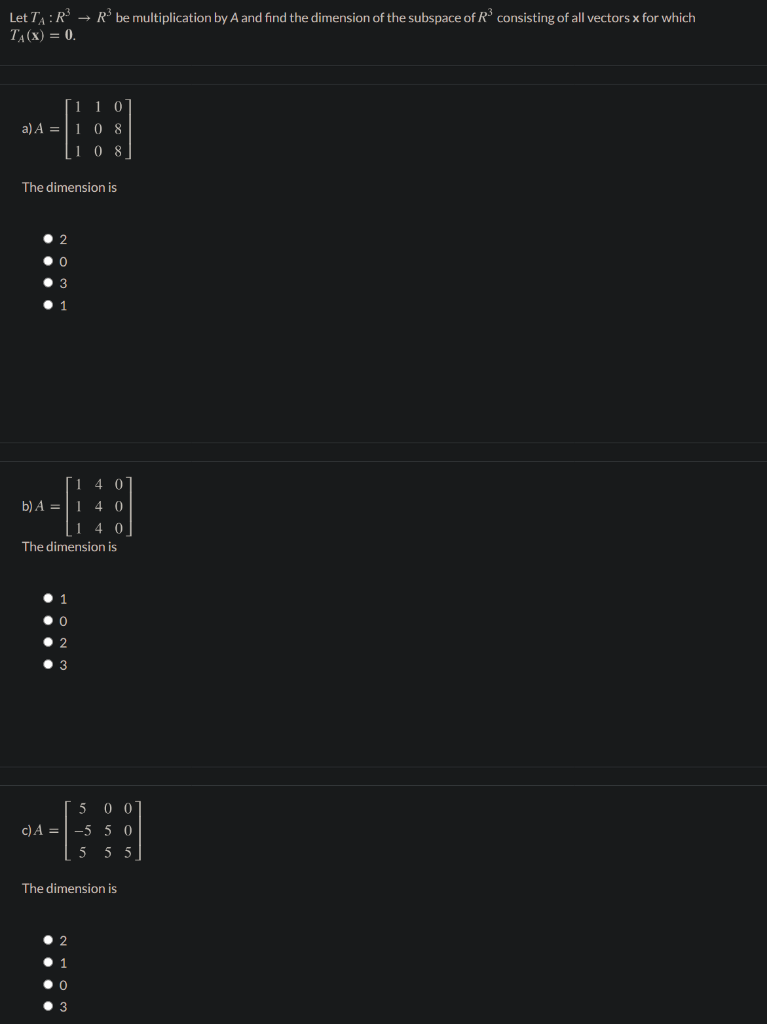Solved Let TA:R → R be multiplication by A and find the | Chegg.com