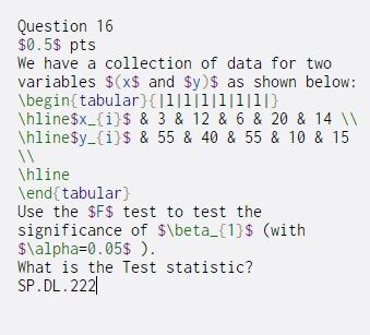 Solved Question 16 $0.5$ pts We have a collection of data | Chegg.com