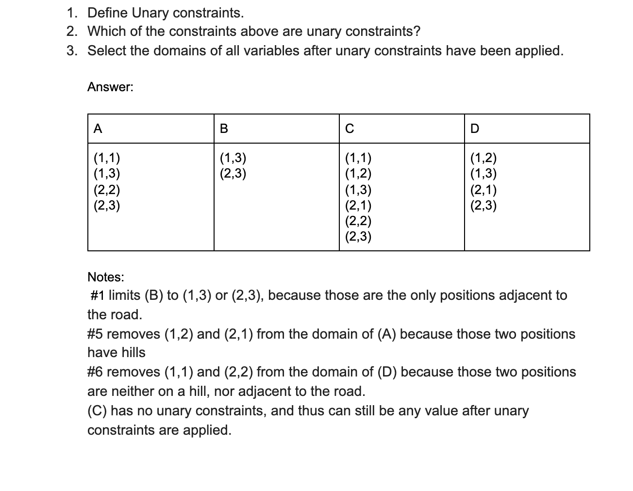 1. Define Unary constraints. 2. Which of the | Chegg.com