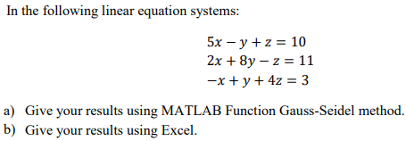 Solved Use the attached m-file code (Gauss-Seidel method) | Chegg.com