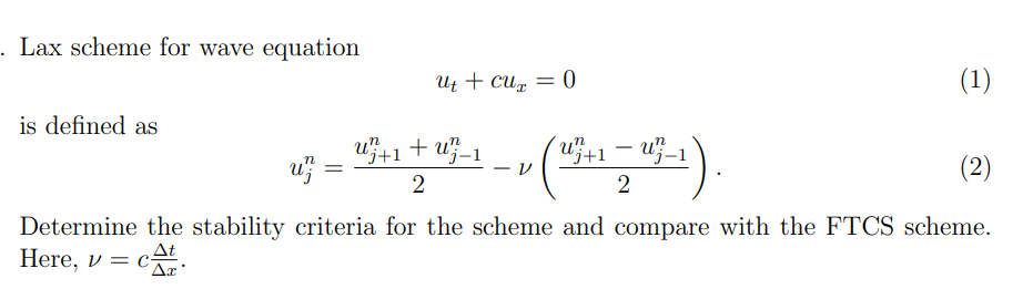 Solved Lax scheme for wave equation Ut + cuz = 0 (1) is | Chegg.com
