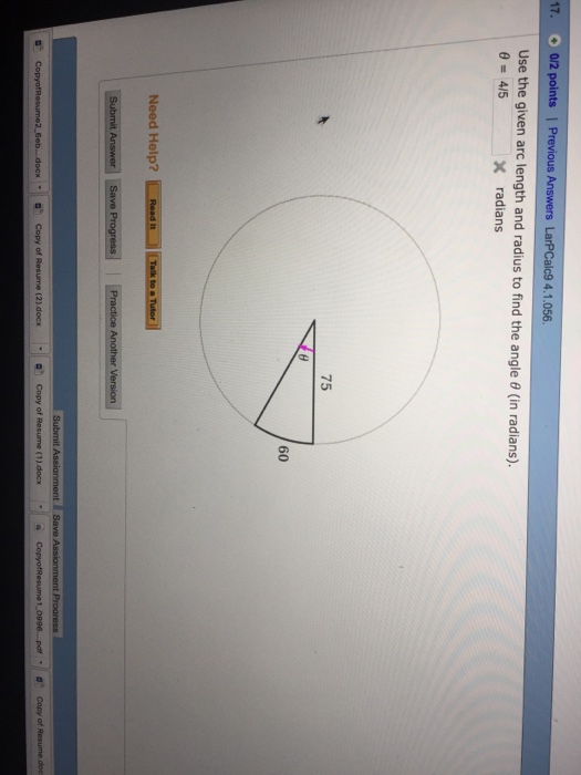Solved Use the given arc length and radius to find the angle | Chegg.com