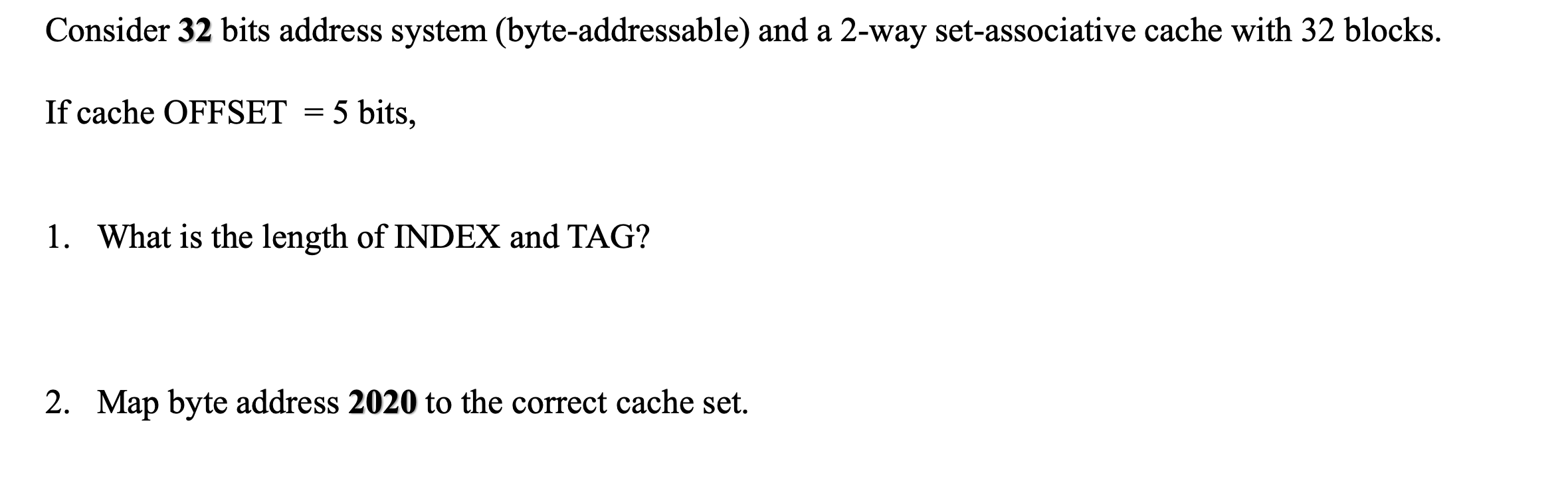 Solved Consider 32 bits address system (byte-addressable) | Chegg.com
