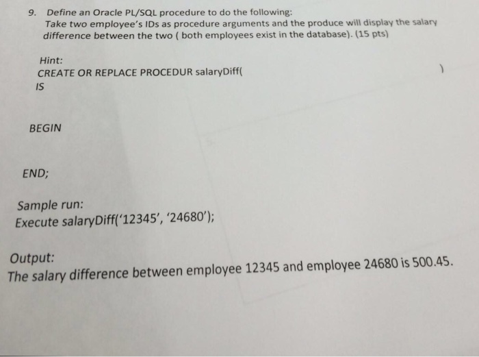 Solved Define An Oracle Pl Sql Procedure To Do The
