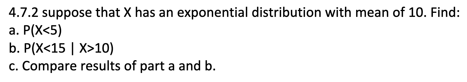 Solved 4.7.2 suppose that X has an exponential distribution | Chegg.com