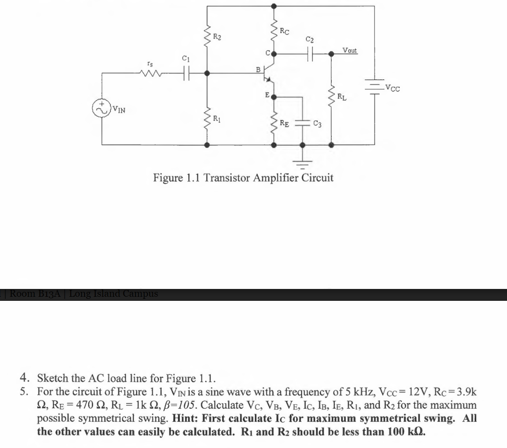Solved RC C2 R2 Vout Ci VIN Ri REC3 Figure 1.1 Transistor | Chegg.com