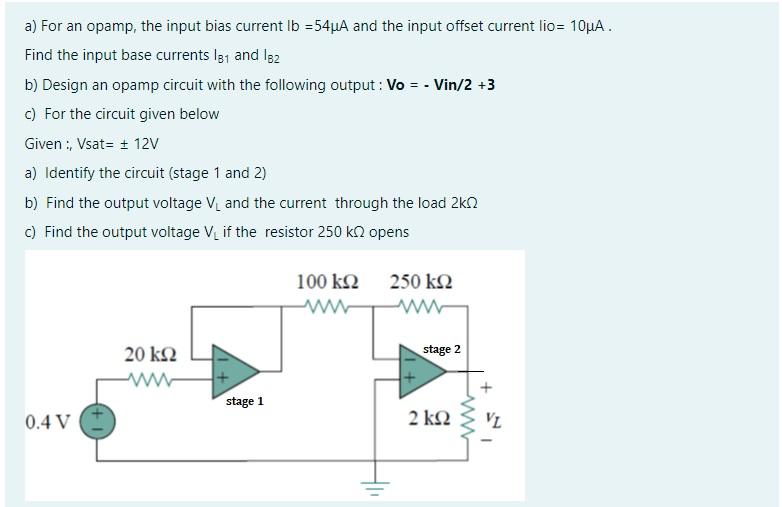 Solved a) For an opamp, the input bias current Ib =54uA and | Chegg.com