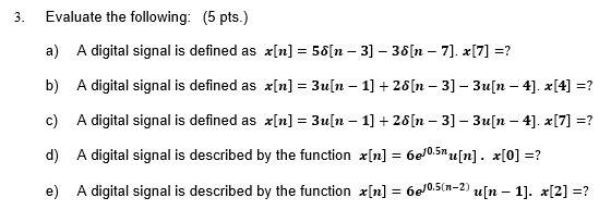 Solved 3. = Evaluate the following: (5 pts.) a) A digital | Chegg.com