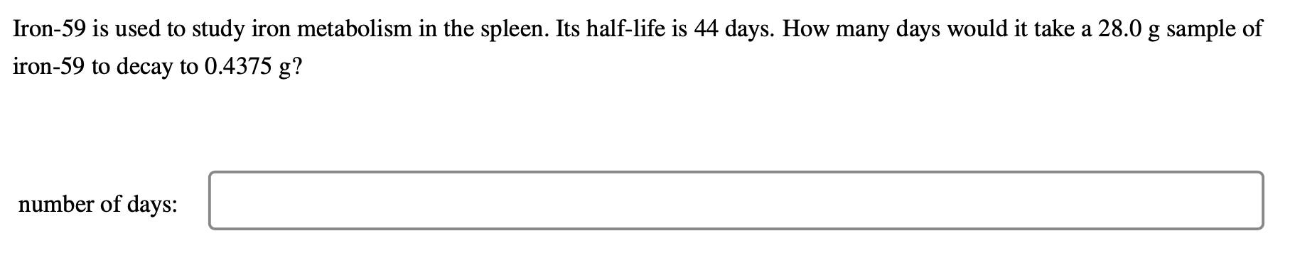 Solved Iron-59 is used to study iron metabolism in the | Chegg.com
