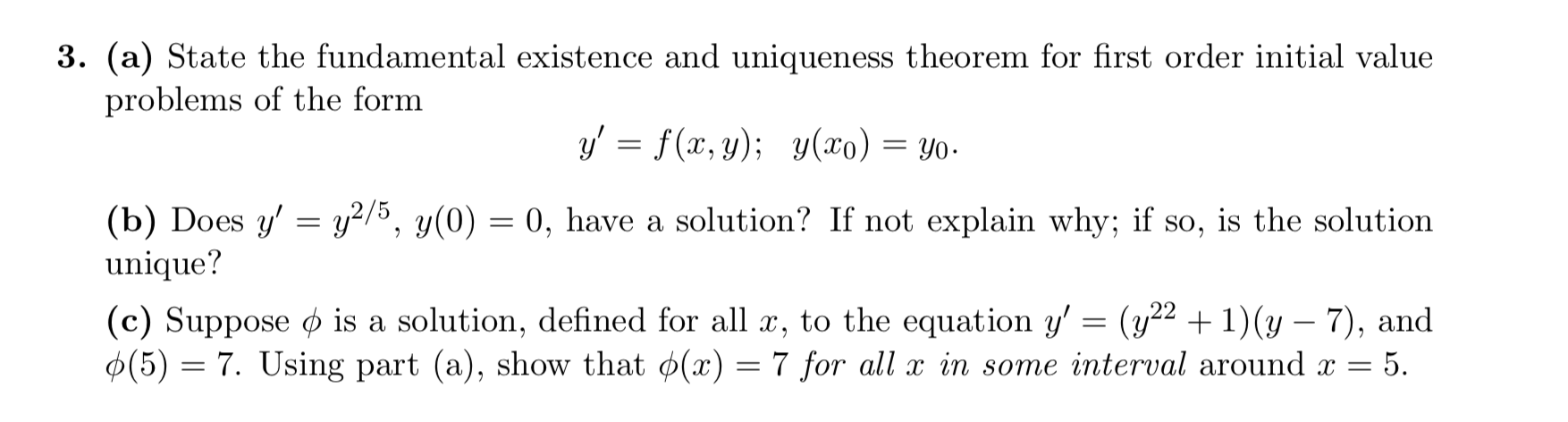Solved 3. (a) State the fundamental existence and uniqueness | Chegg.com