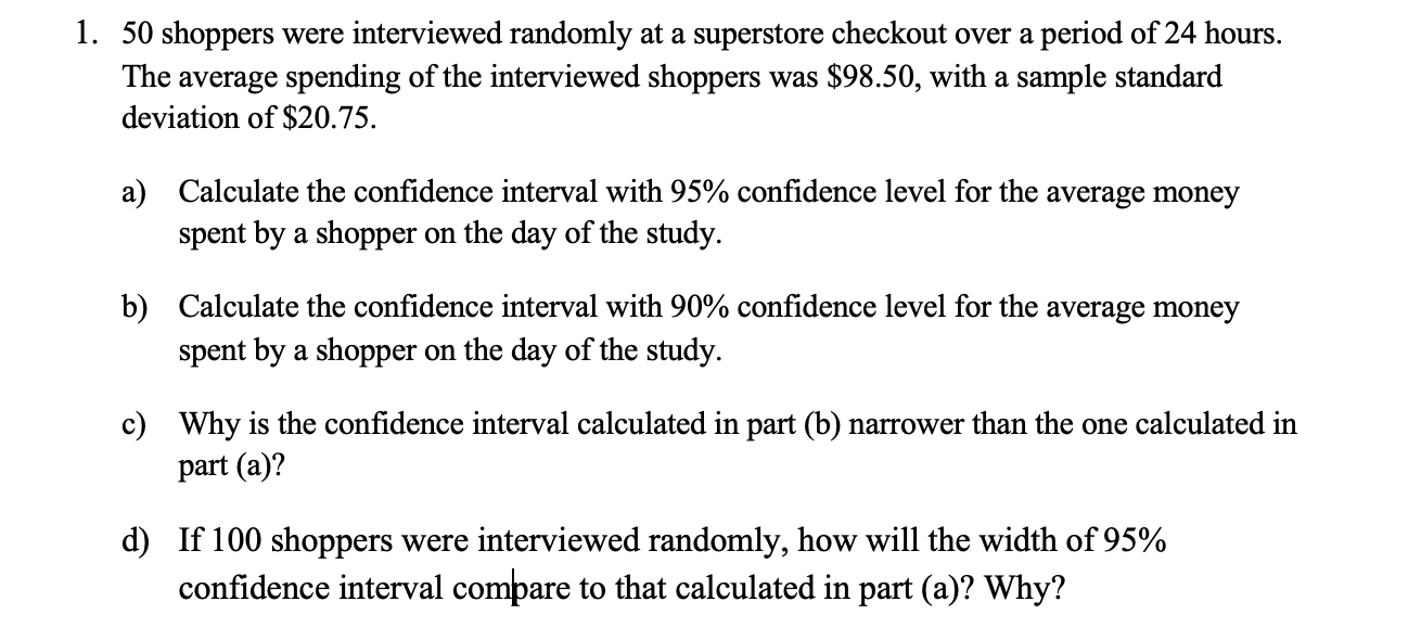 Solved 1. 50 shoppers were interviewed randomly at a | Chegg.com