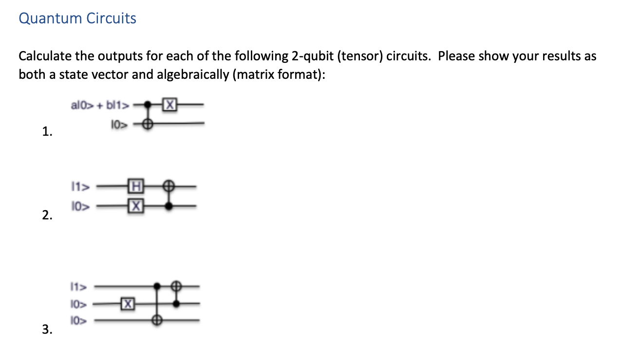 Solved Quantum Circuits Calculate the outputs for each of | Chegg.com