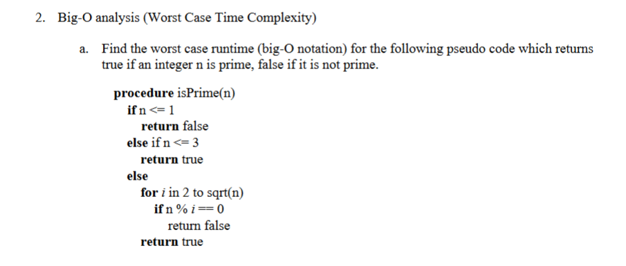 Solved 2. Big-O analysis (Worst Case Time Complexity) a. | Chegg.com Solved 2. Big-O analysis (Worst Case Time Complexity) a. | Chegg.com