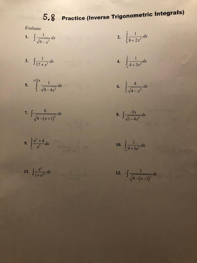 Solved 5.8 Practice (Inverse Trigonometric Integrals) | Chegg.com