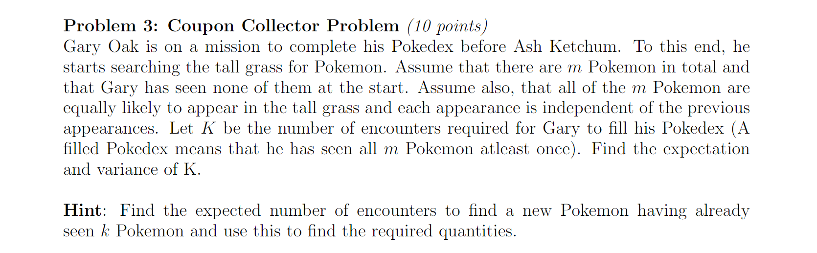 Solved Problem 3: Coupon Collector Problem (10 points) Gary | Chegg.com
