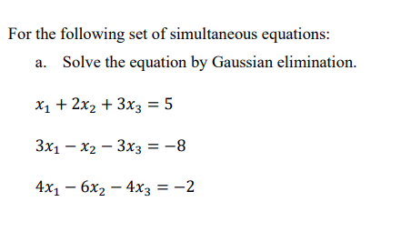 Solved For the following set of simultaneous equations: a. | Chegg.com