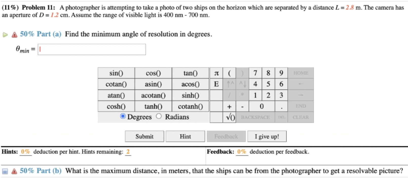 Solved (11\%) Problem 11: A photographer is attempting to | Chegg.com