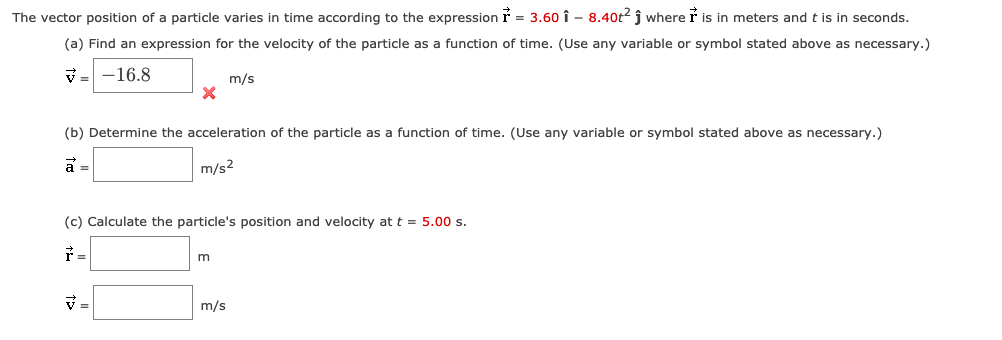 Solved The vector position of a particle varies in time | Chegg.com