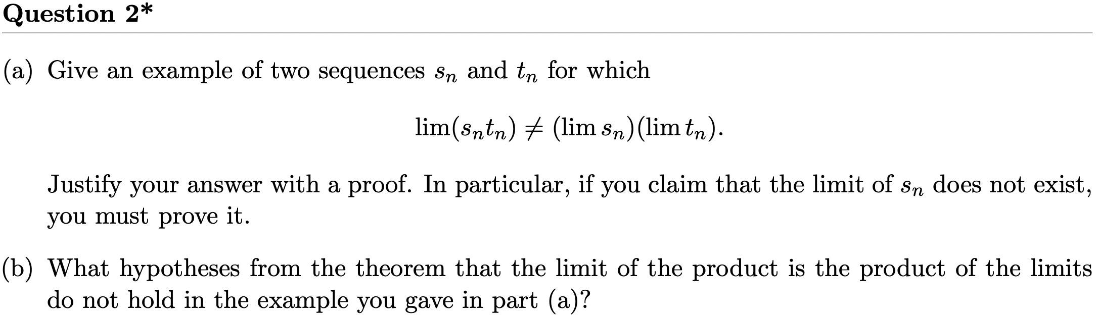 Solved (a) Give an example of two sequences sn and tn for | Chegg.com