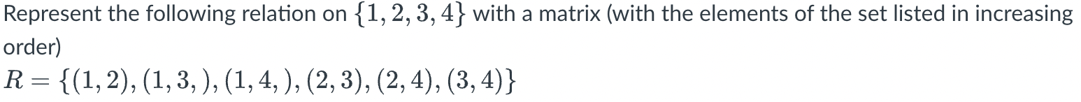 Solved Represent the following relation on {1,2,3,4} with a | Chegg.com