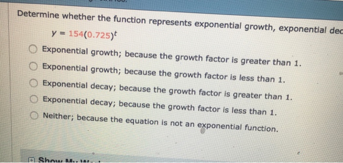 Solved Determine whether the function represents exponential | Chegg.com