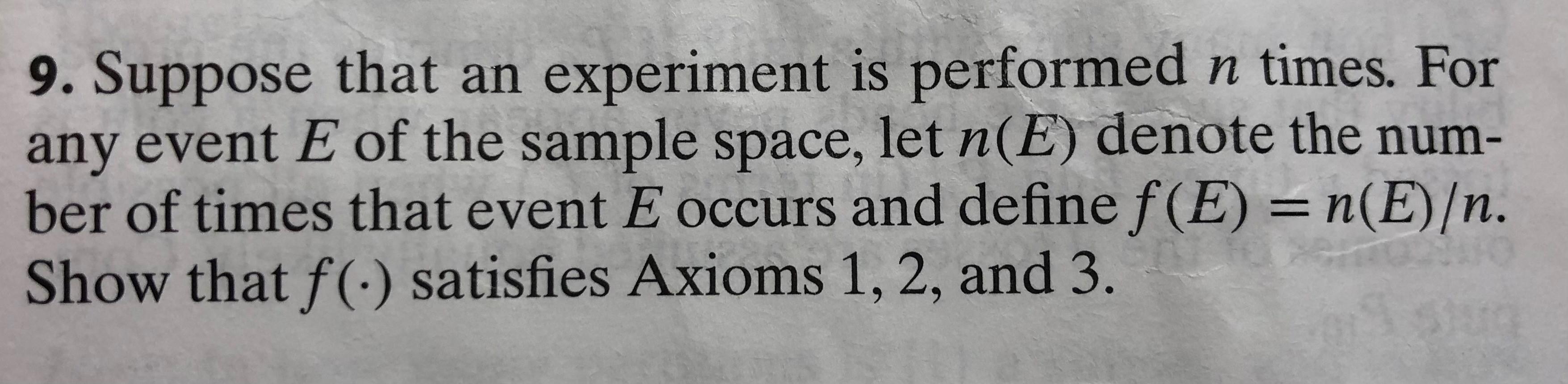 Solved 9. Suppose that an experiment is performed n times. | Chegg.com
