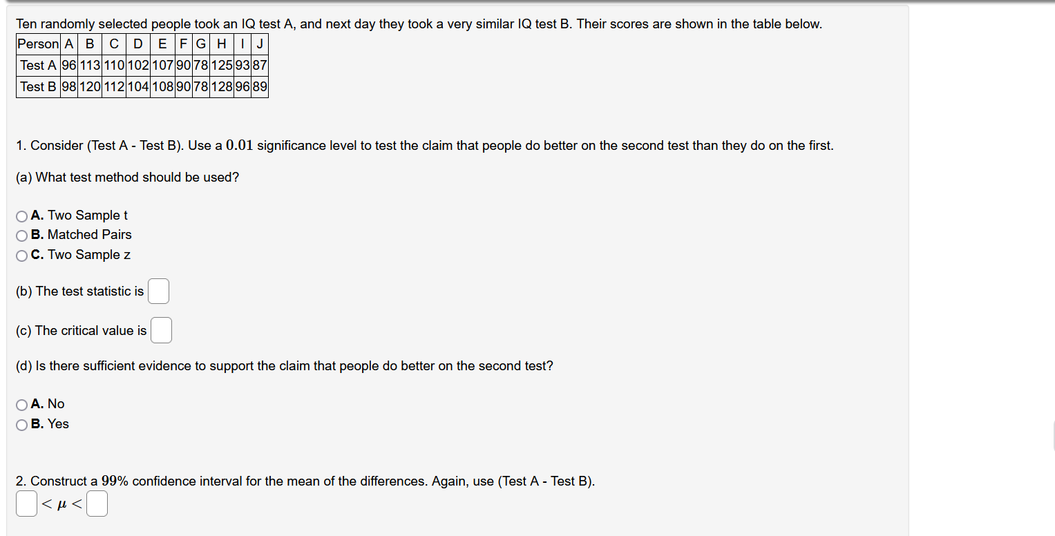 Solved Ten randomlv selected people took an IQ test A, and | Chegg.com